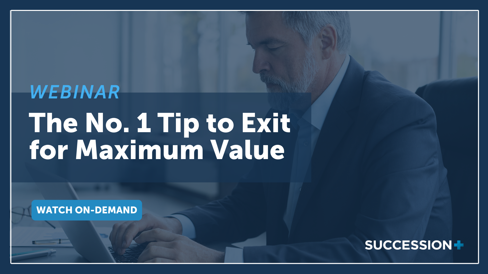 No. 1 Tip to Exit for Maximum Value
